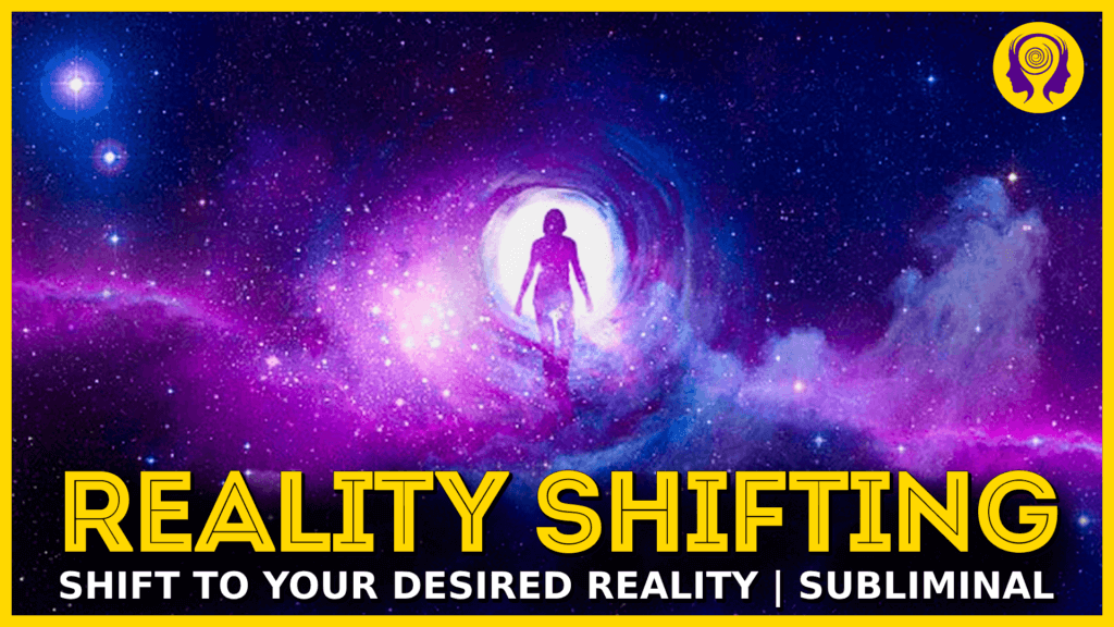 Reality Shifting Subliminal - Quantum Jump To Your Desired Reality!